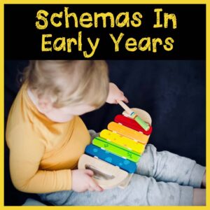 Schemas in Early Years – Open a Nursery in the UK